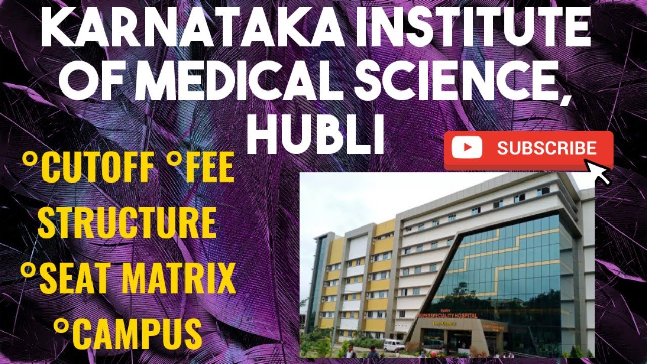 KIMS HUBLI | NEET 2022 CUTOFF | KIMS HUBLI CAMPUS | FULL DETAILS ...