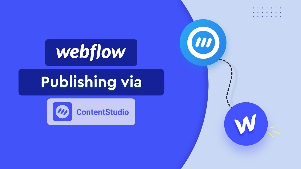 How to Integrate Webflow with ContentStudio for Blog Posting - YouTube
