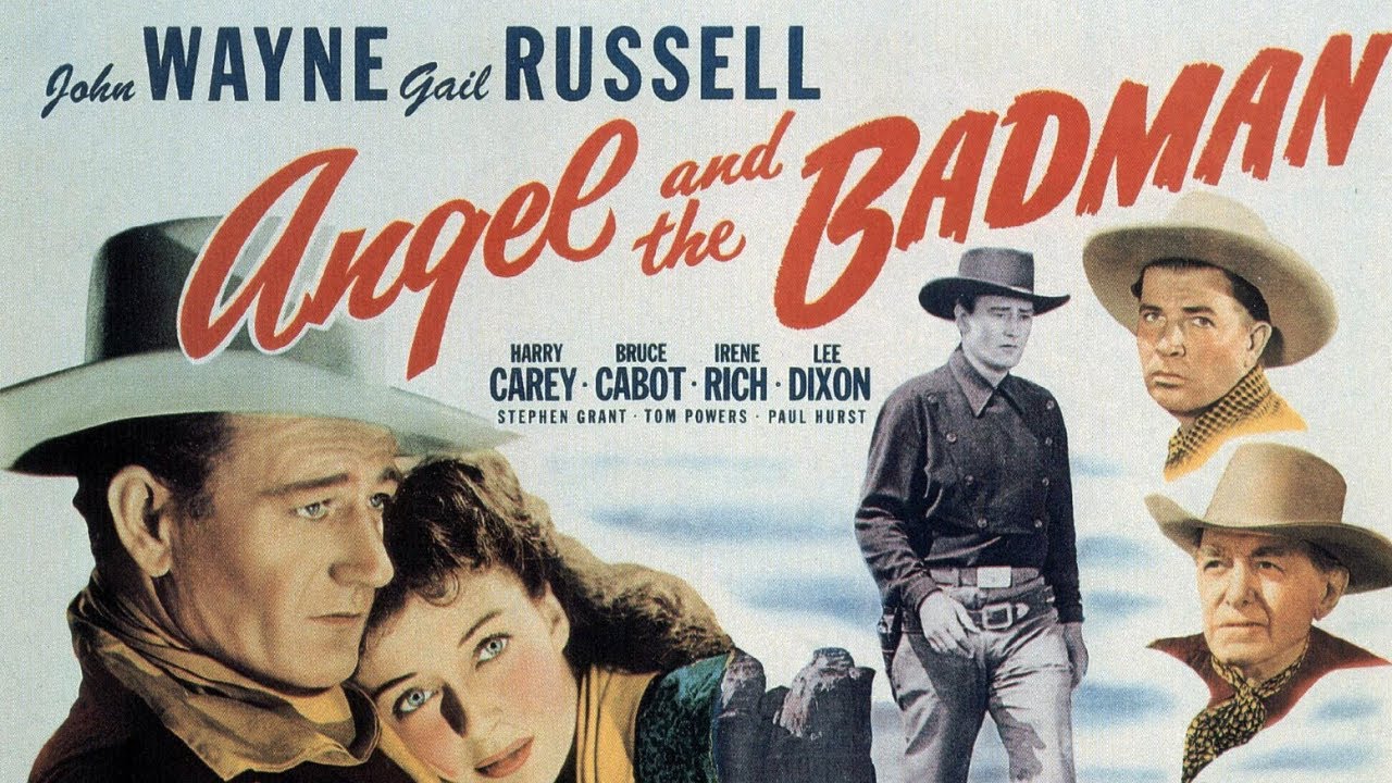 Angel And The Badman | 1947 | John Wayne, Free Western Movie - YouTube