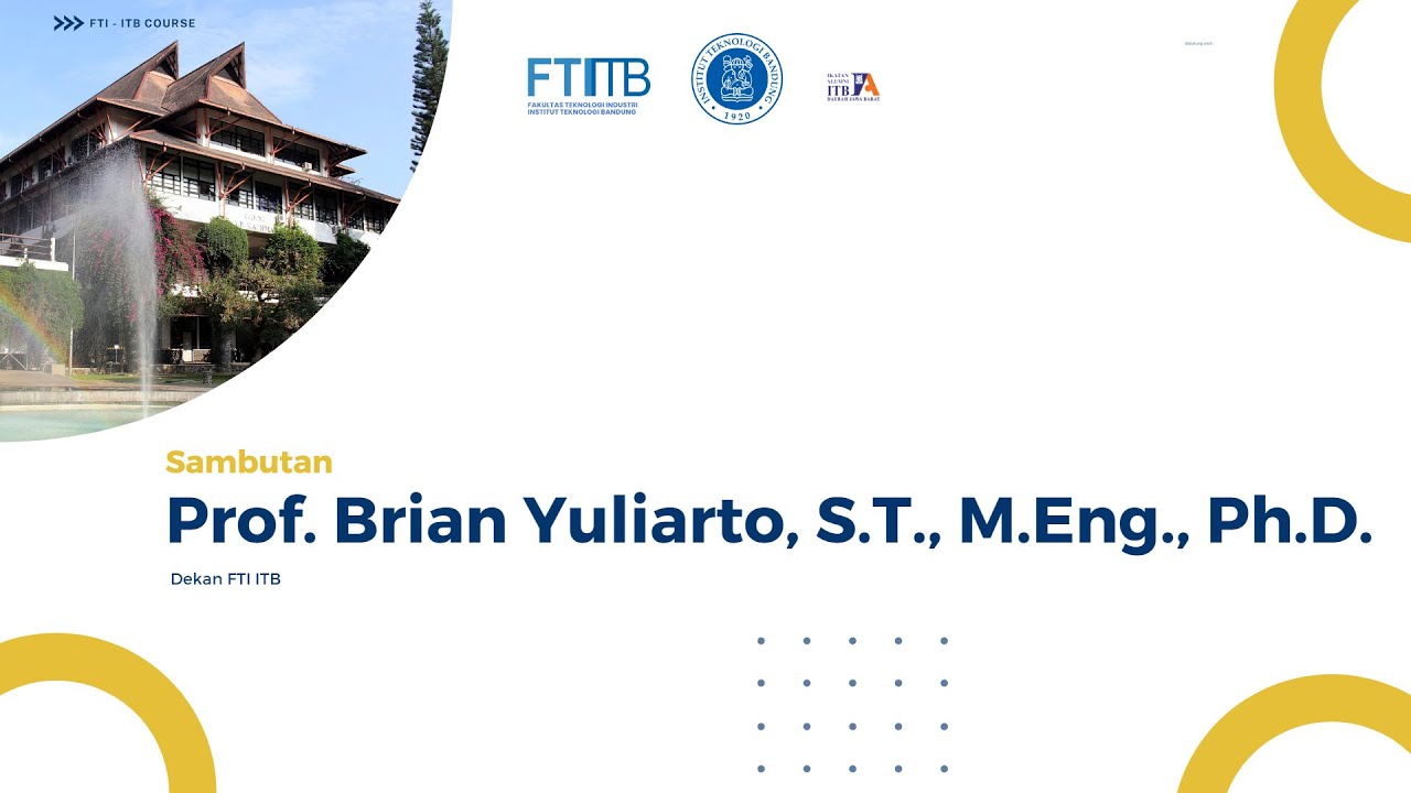 Sambutan Dekan FTI - ITB Prof. Brian Yuliarto, ST., M.Eng., Ph.D - YouTube