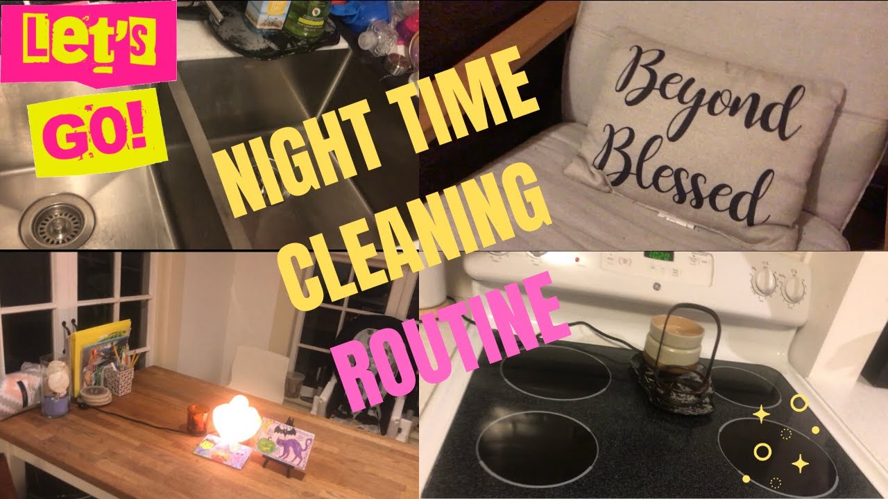 Nightly Cleaning ROUTINE - YouTube