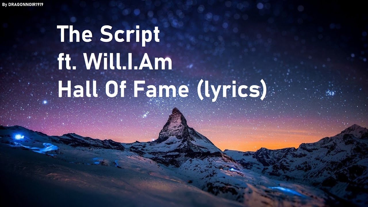 The Script ft. Will.I.Am : Hall Of Fame (lyrics) ♫♫♫ - YouTube