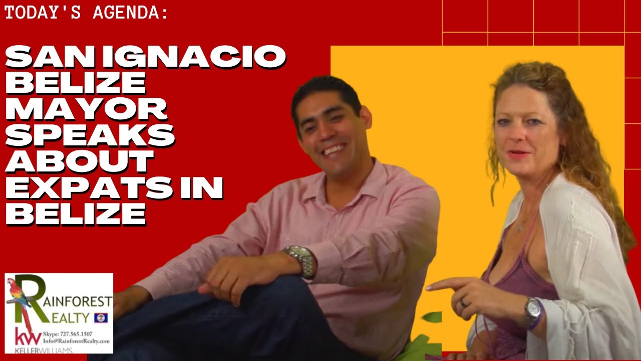 San Ignacio Belize Mayor Speaks about Expats in Belize - YouTube