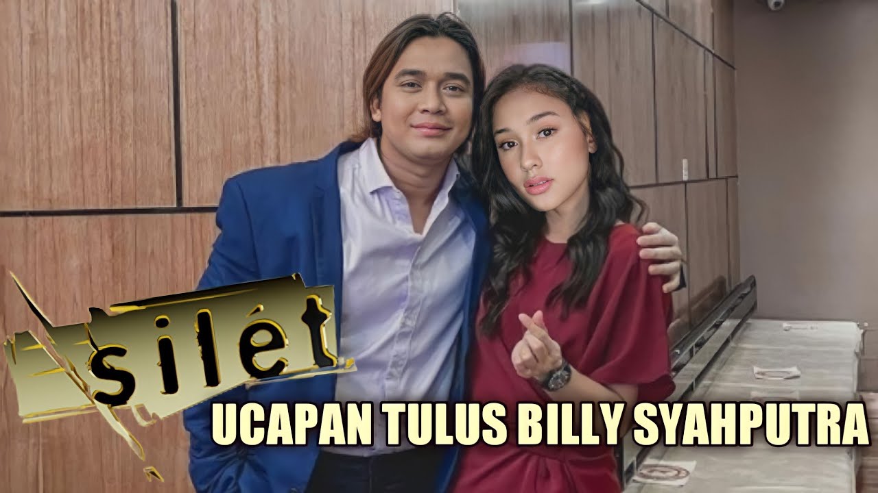TERBONGKAR..!!! UCAPAN TULUS BILLY SYAHPUTRA BUAT YASMIN NAPPER, FENS ...