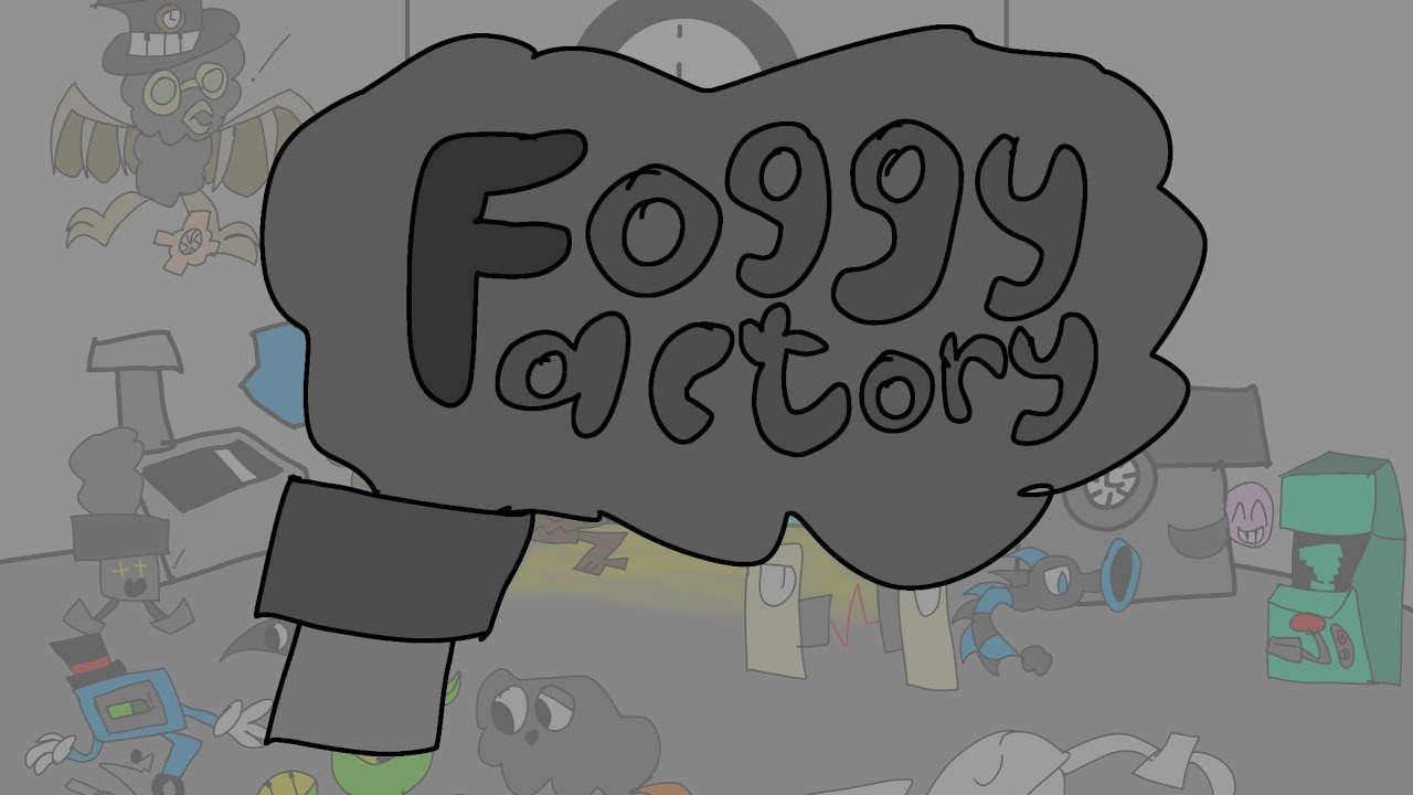 Foggy Factory FULL SONG! (Indicated) - YouTube