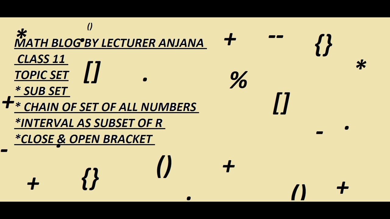 Class 11 math topic set /sub set/ chain of set of all numbers /interval ...