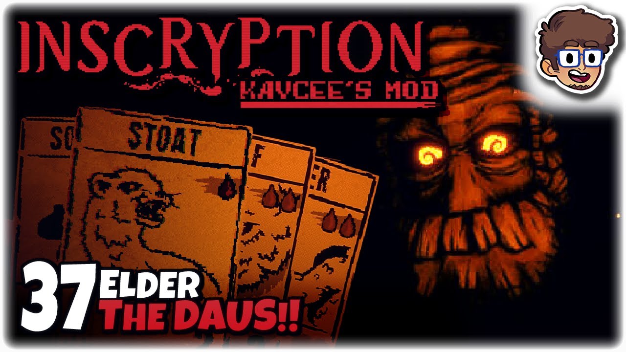 ELDER, THE DAUS!! | Let's Play Inscryption: Kaycee's Mod | Part 37 ...