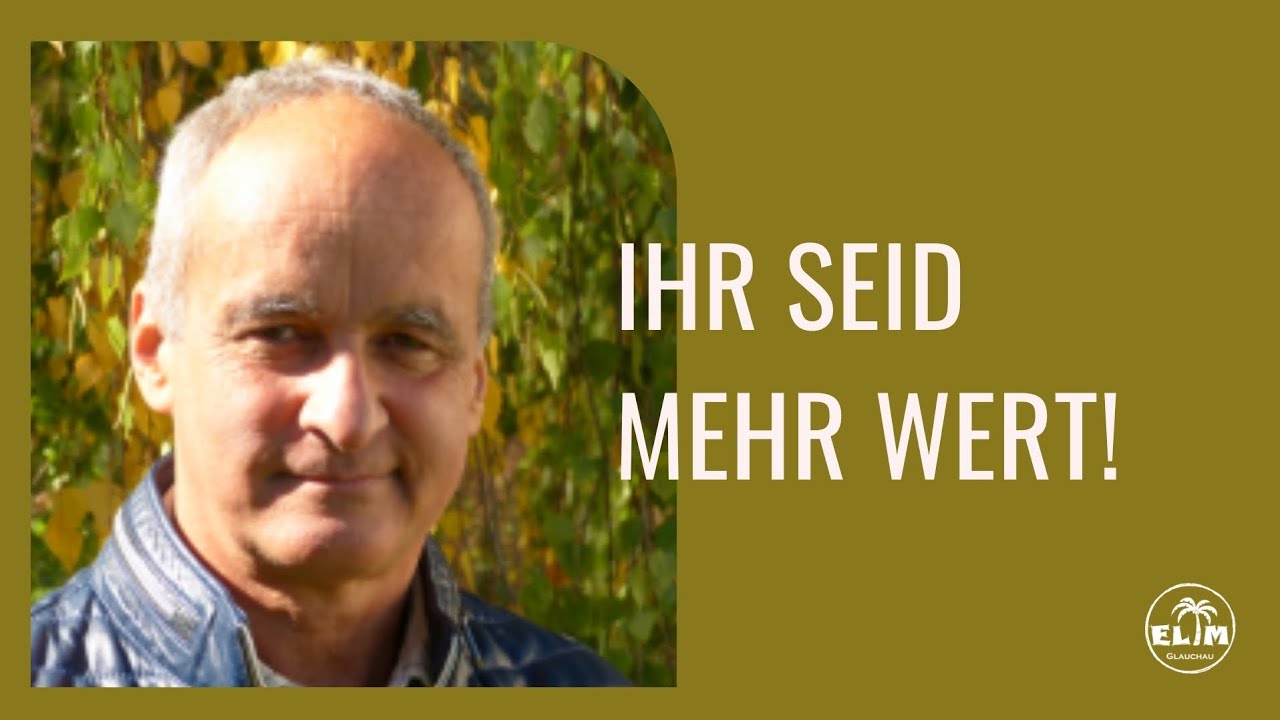 Ihr seid mehr wert - Mathias Schuster 21. Mai 2023 - YouTube