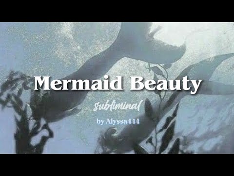 charming mermaid beauty subliminal - YouTube