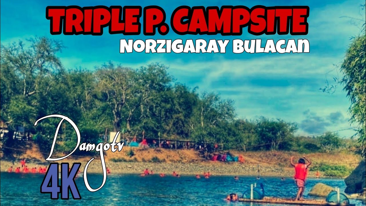 TRIPLE P. CAMPSITE | NORZIGARAY BULACAN | DAMGOTV - YouTube