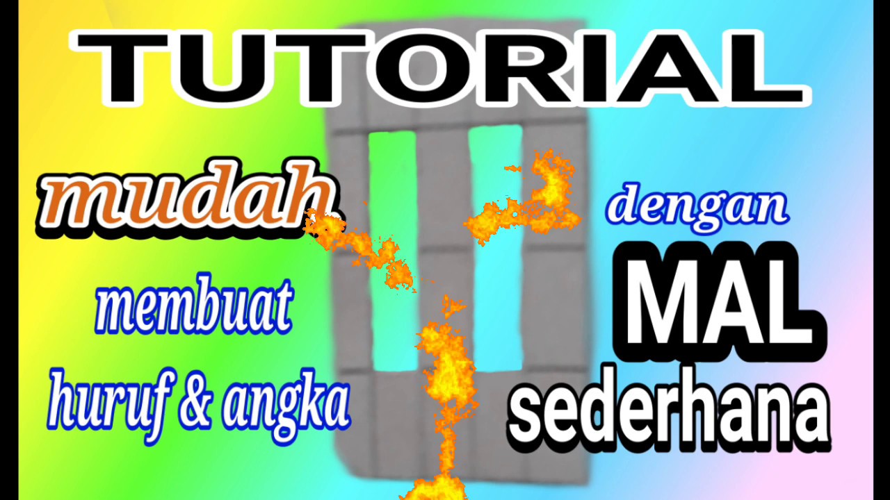 Tutorial membuat huruf dg MAL - YouTube