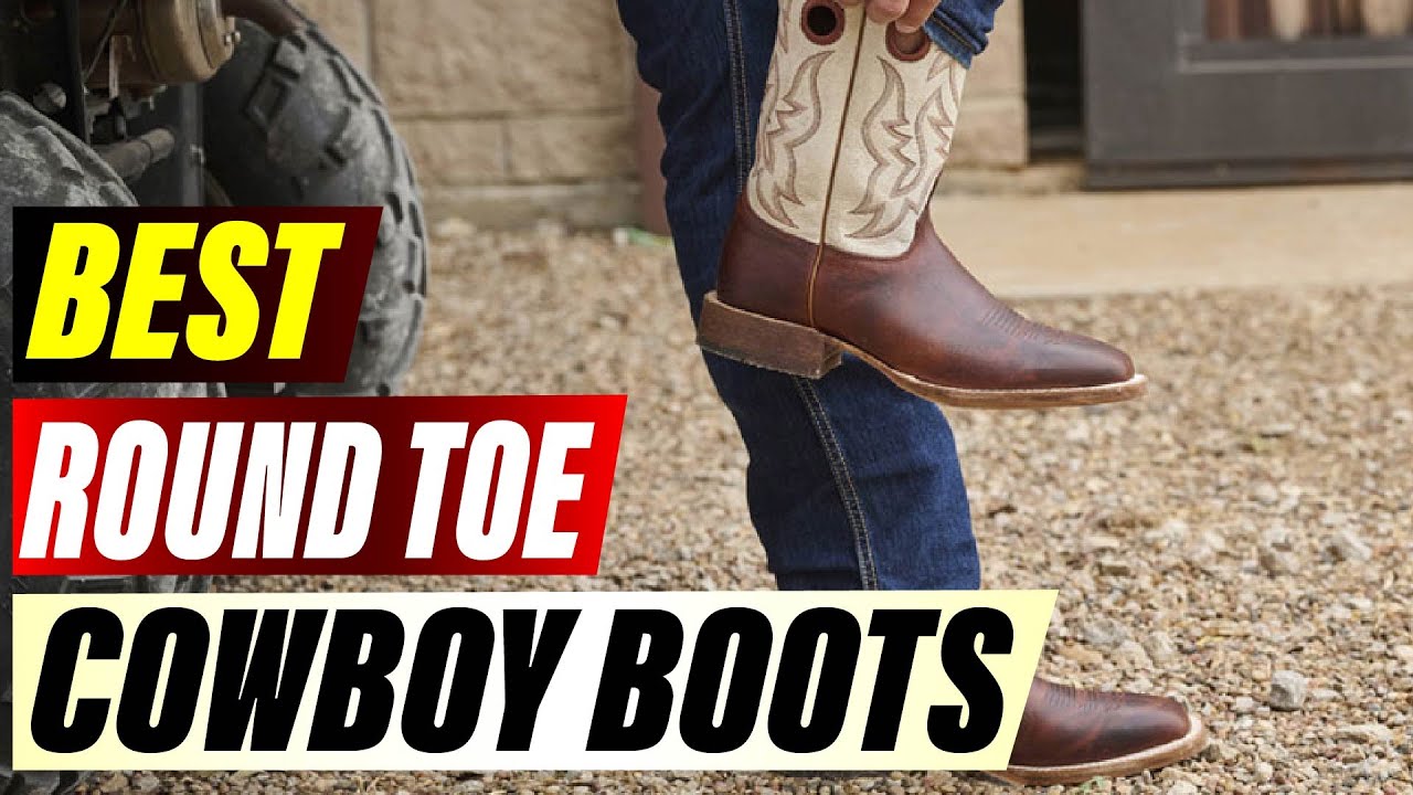Kicking Up Dust in Style: The Ultimate Guide to Round Toe Cowboy Boots ...