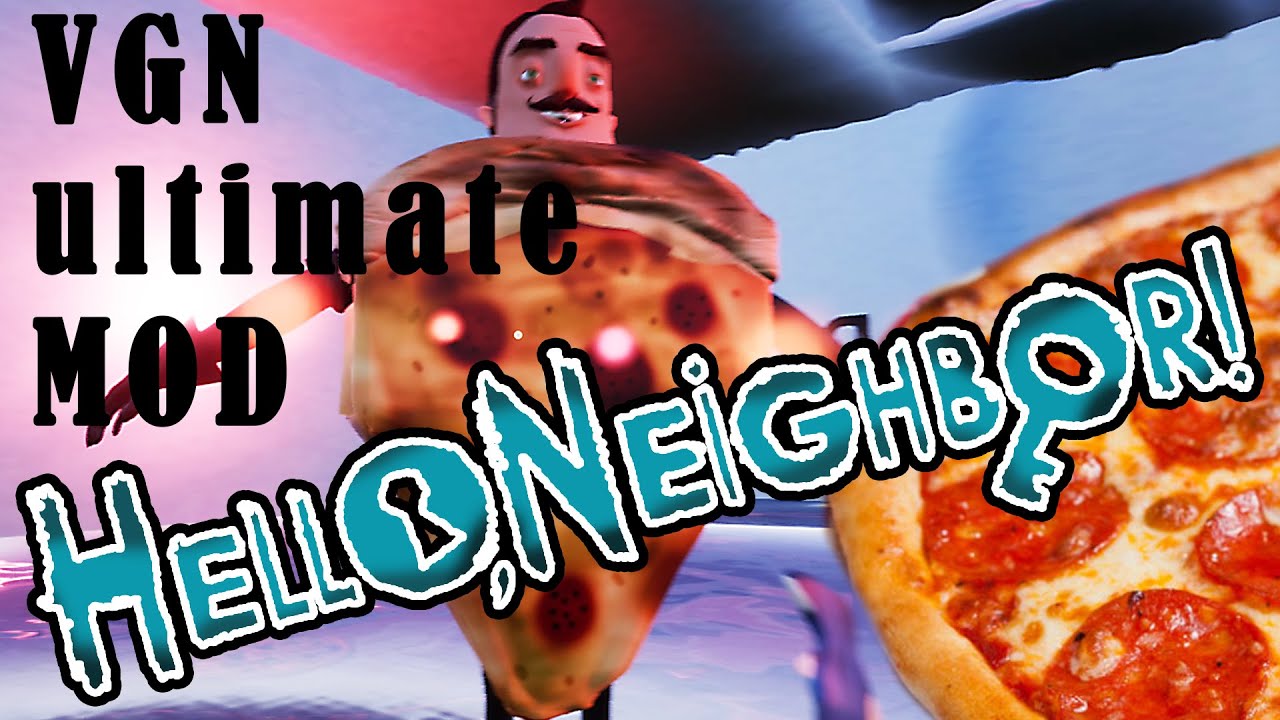 🍕🍕🍕 Pizza Nachbar 🍕🍕🍕 👋 VGN ultimate Mod 🏘️ Hello Neighbor Mods - YouTube