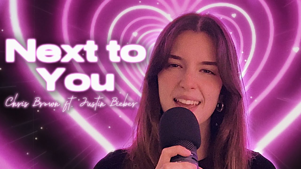 Next To You – Chris Brown (cover by maria turdean) - YouTube