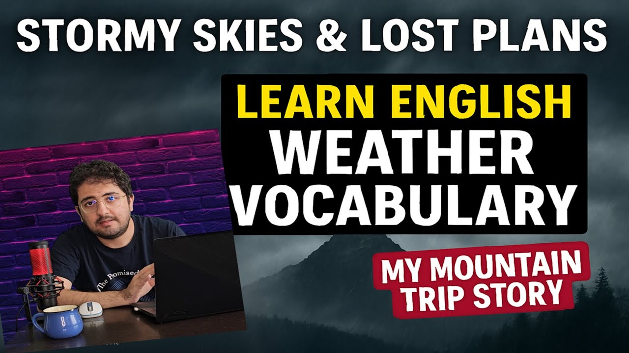 Stormy Skies & Lost Plans: Learn English Weather Vocabulary Through My ...