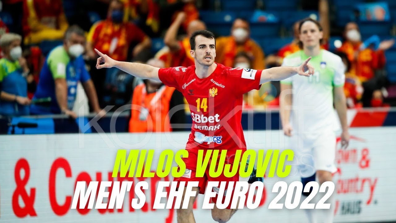 MILOS VUJOVIC | HIGHLIGHTS MEN'S EHF EURO HANDBALL 2022 - YouTube