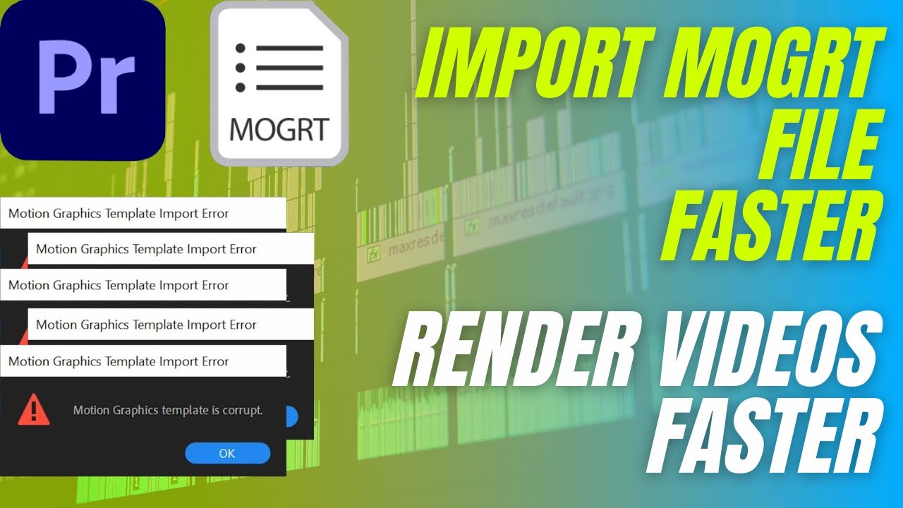 Import MOGRT File Faster Render Videos Faster With MOGRT Files Import MOGRT File Faster Render Videos Faster With MOGRT Files