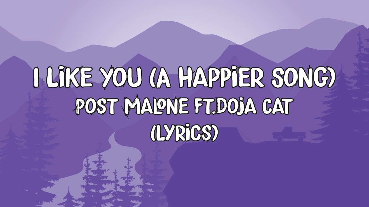 I Like You (A Happier Song) - Post Malone Ft.Doja Cat (Lyrics) - YouTube