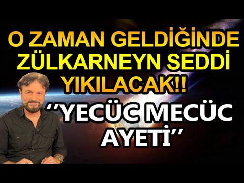 O ZAMAN GELDİĞİNDE ZÜLKARNEYN SEDDİ YIKILACAK!! (YECÜC MECÜC AYETİ)