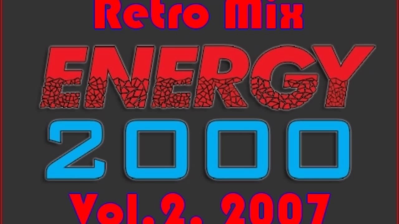 Energy retro mix vol.2 2007 - YouTube