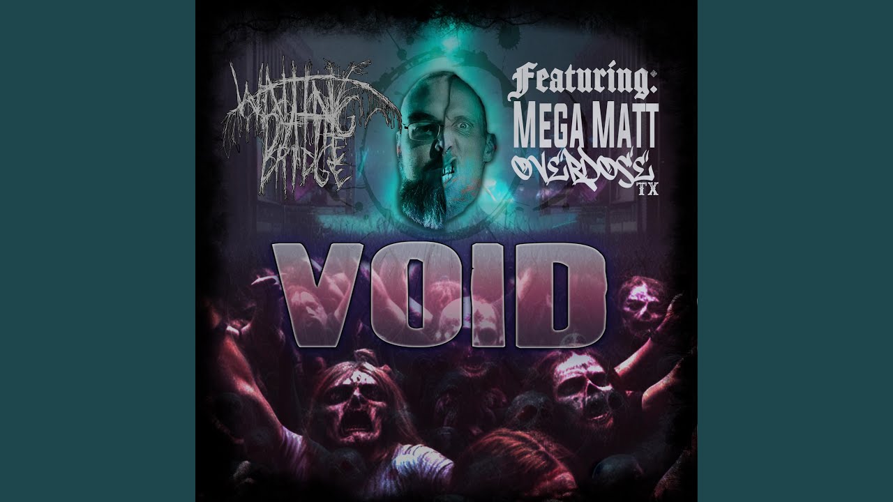 Void (feat. Mega Matt) - YouTube