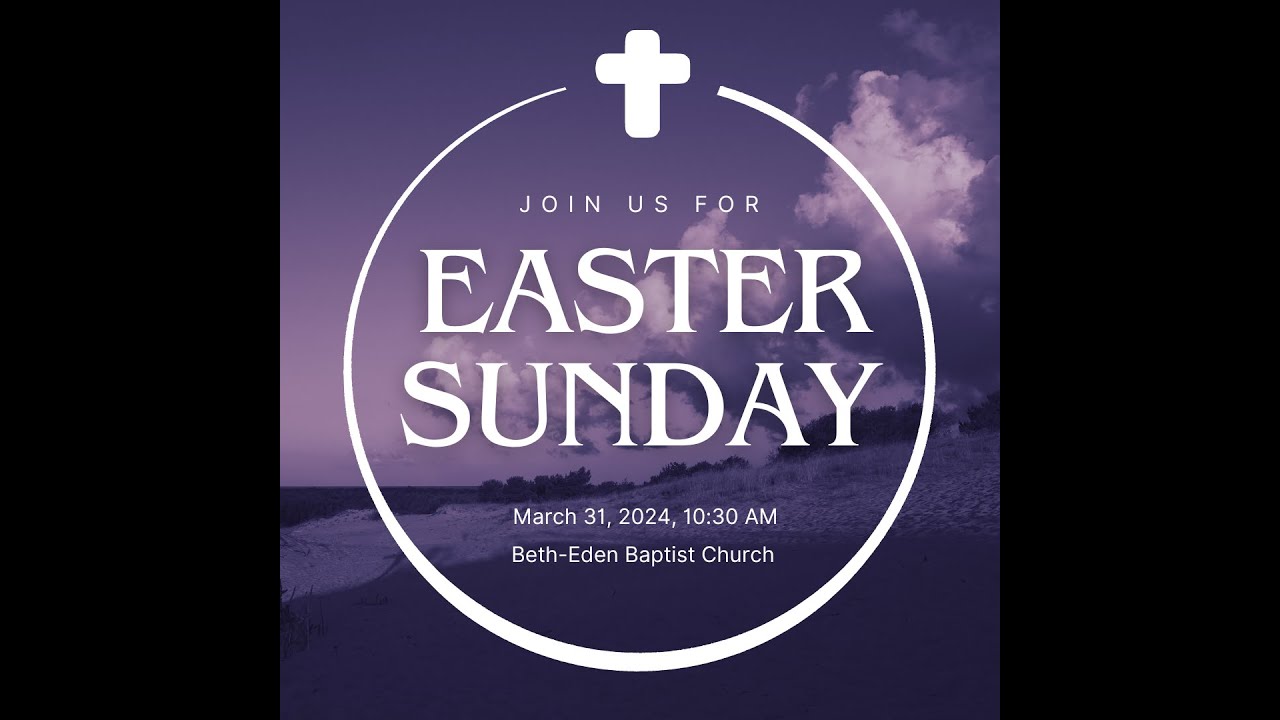 Happy Easter - Rev. Earl D. Brice, Interim Pastor - March 31, 2024 ...