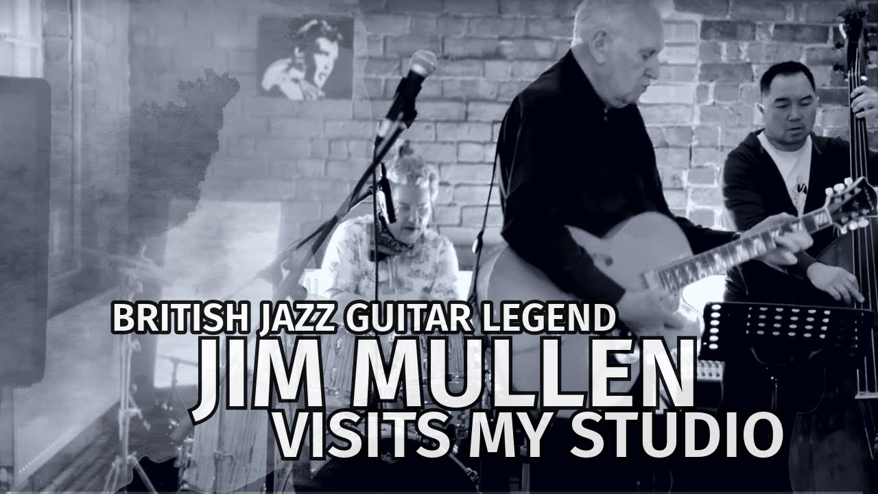 British Jazz Guitar Legend JIM MULLEN | Interview and Live Performance ...