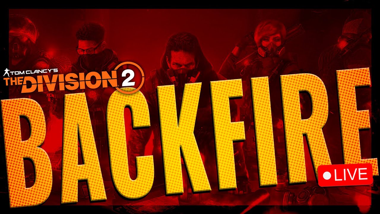 NO BLEED BACKFIRE EXOTIC SMG Builds for The DIVISION 2 • HAZARD ...