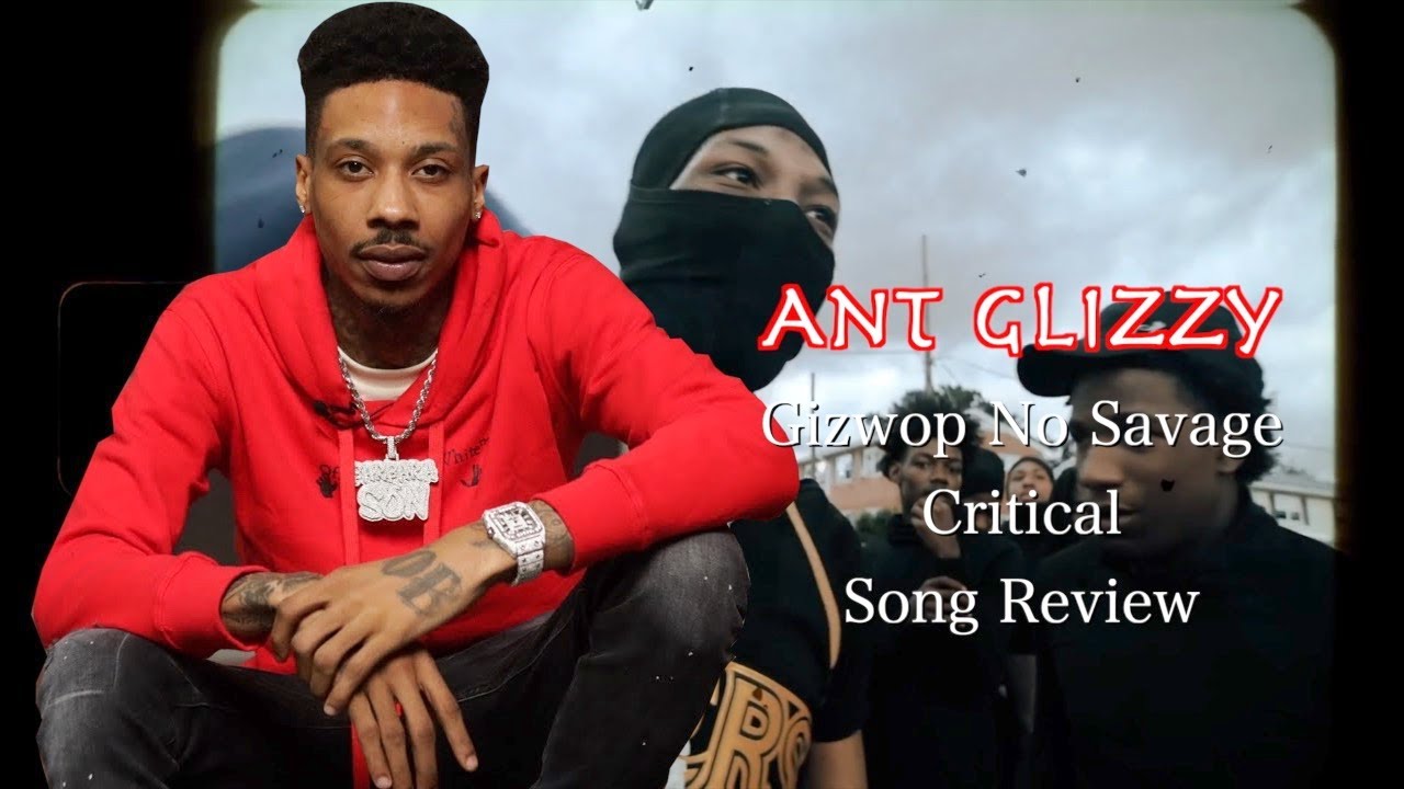 Ant Glizzy Reaction to Gizwop x No Savage Critical - YouTube
