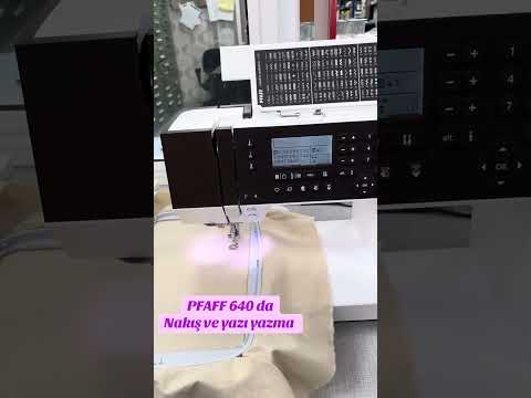 Pfaff creative 640 makinamızda kısaca yazı yazma ve nakış nasıl yapılır size anlatmak istedim haydii