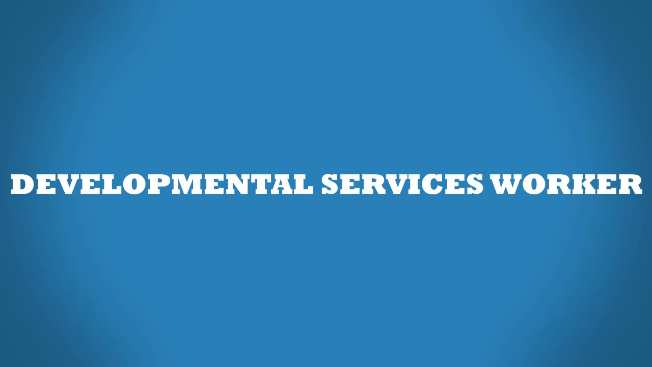 We Inspire Week || Developmental services worker || Confederation ...