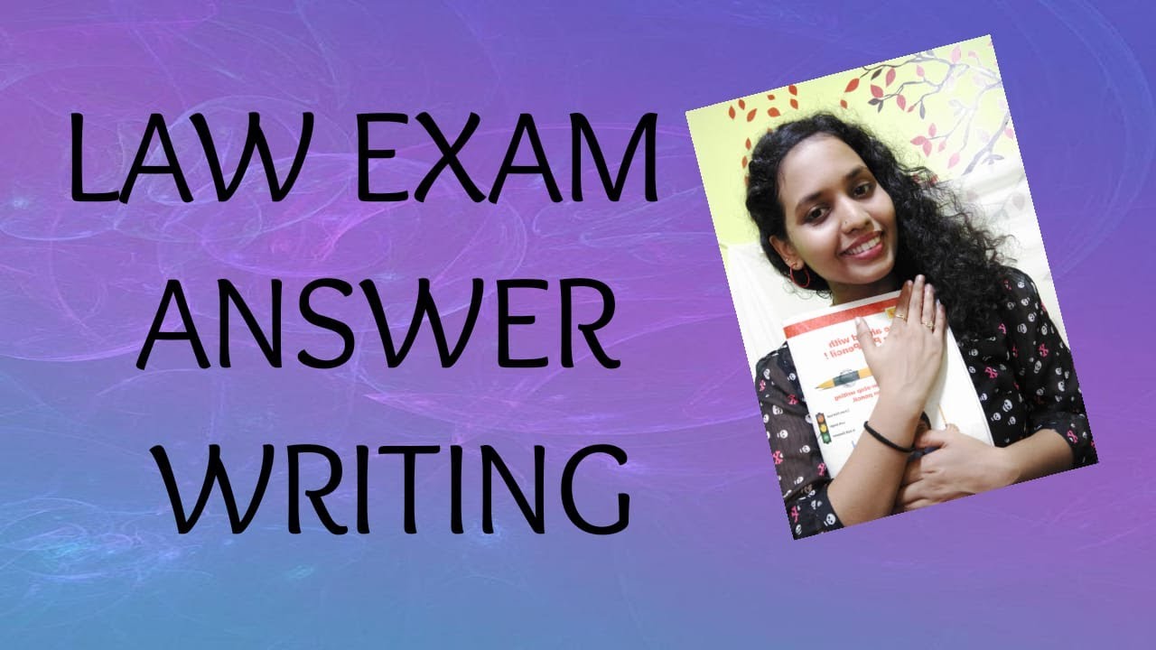 LAW EXAM ANSWER WRITING II MY METHOD OF ANSWER WRITING - YouTube