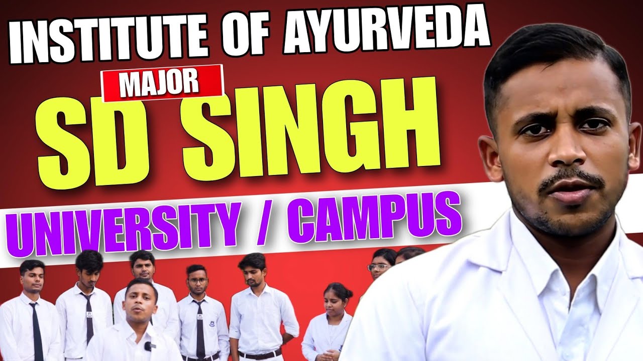 MAJOR S.D.SINGH UNIVERSITY SHRI BABU SINGH DADDU JI AYURVEDIC MEDICAL ...