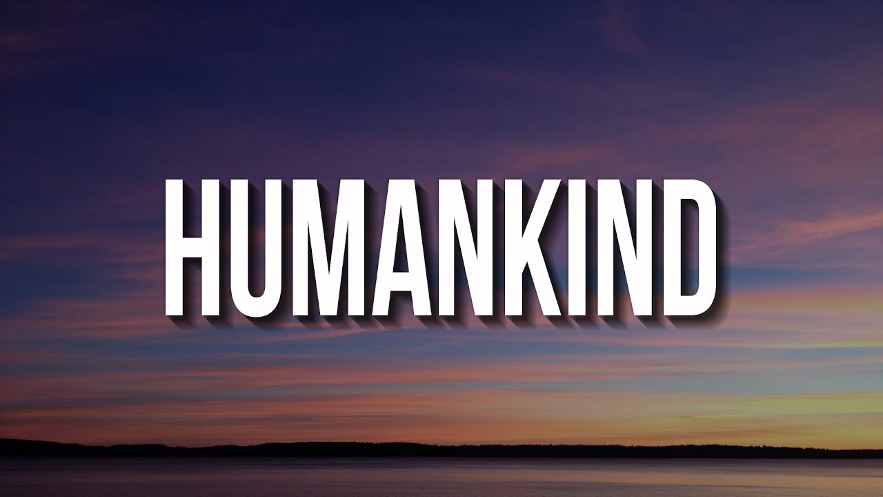 Coldplay - Humankind (Lyrics) - YouTube