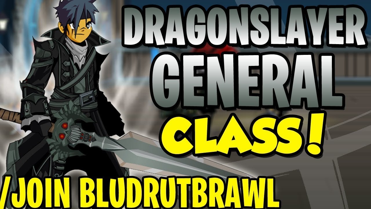 AQW - Dragonslayer General Class in /JOIN BLUDRUTBRAWL (Gameplay) - YouTube