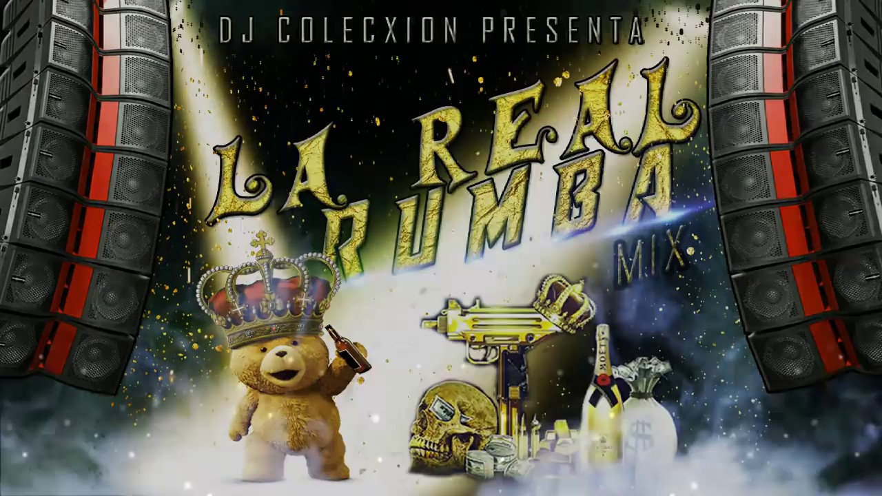 LA REAL RUMBA MIX - DJ COLECXION (Equis, Fuego, Madura, Bella, Dura ...