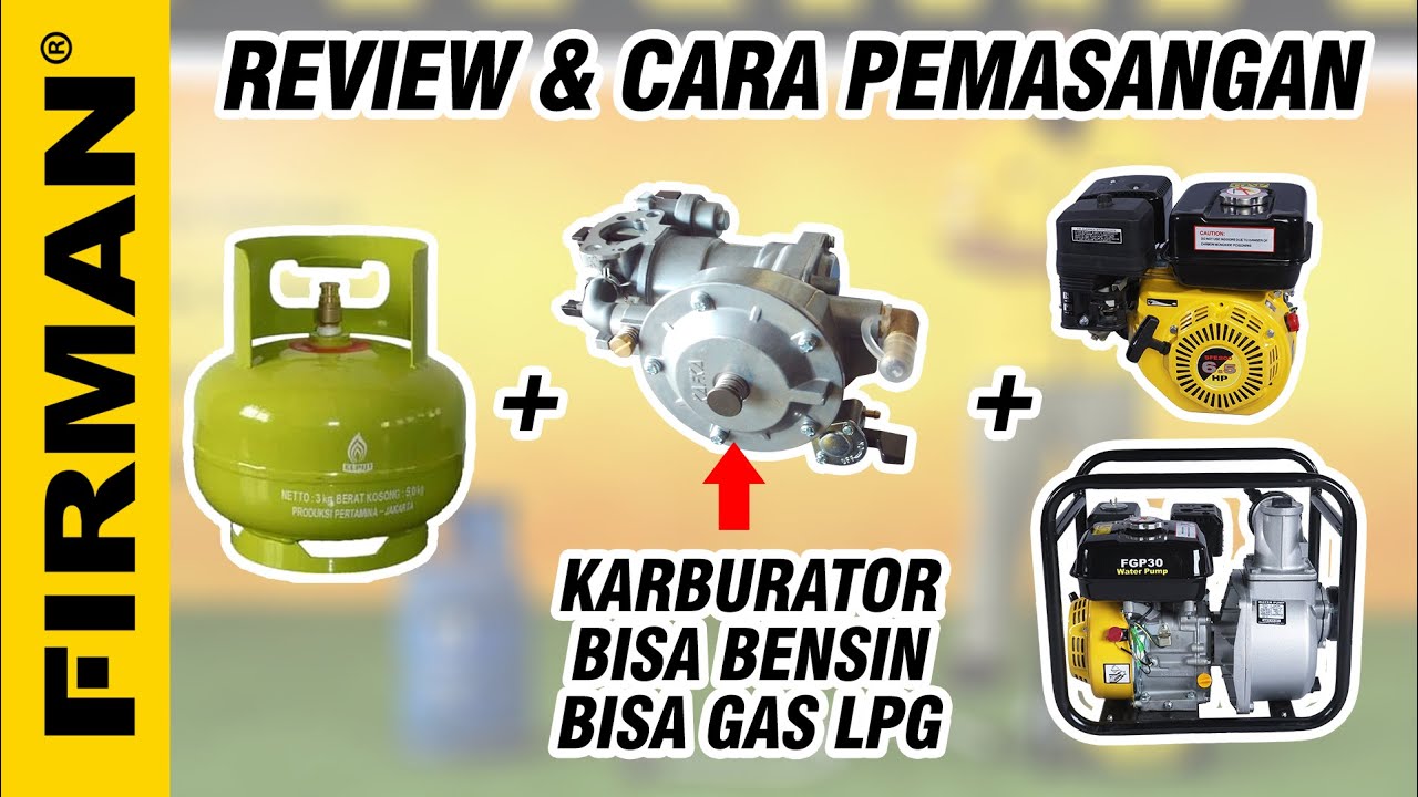 Review & Cara Pemasangan LPG Converterkit FIRMAN ke Engine FGE200HD dan ...