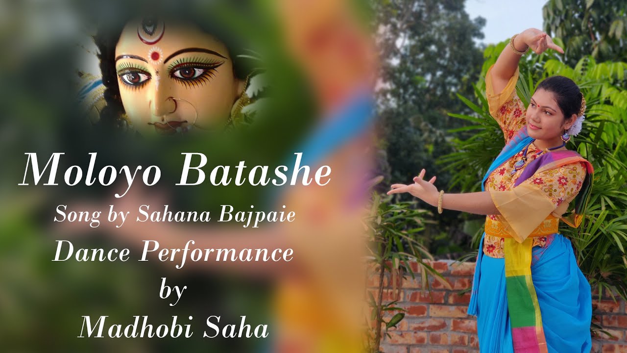 Moloyo Batashe || Sahana Bajpaie || Dance Video || Subho Sarodia 2020 ...