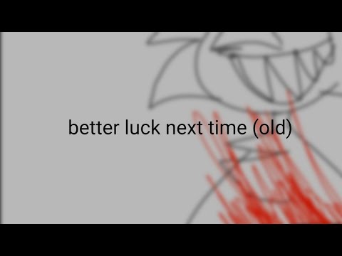 better luck next time | sketch animation | reupload - YouTube