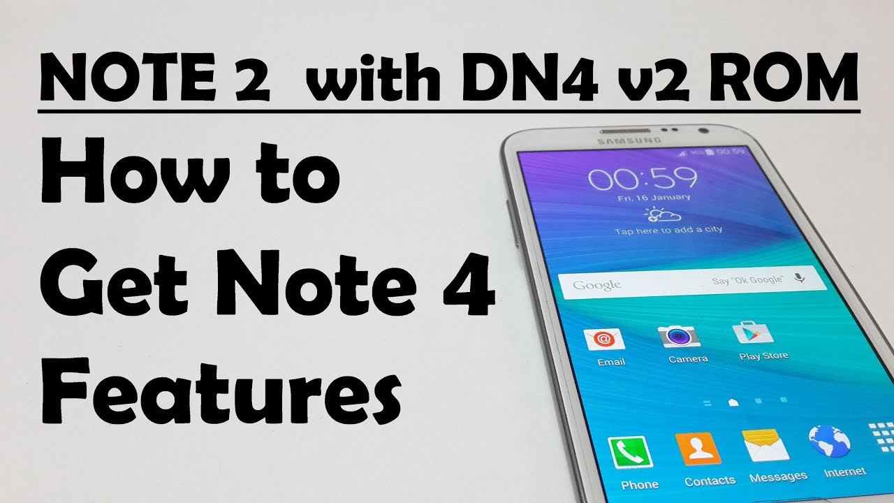 Get Note 4 Features - How to install DN4 v2 ROM on Note 2 - YouTube