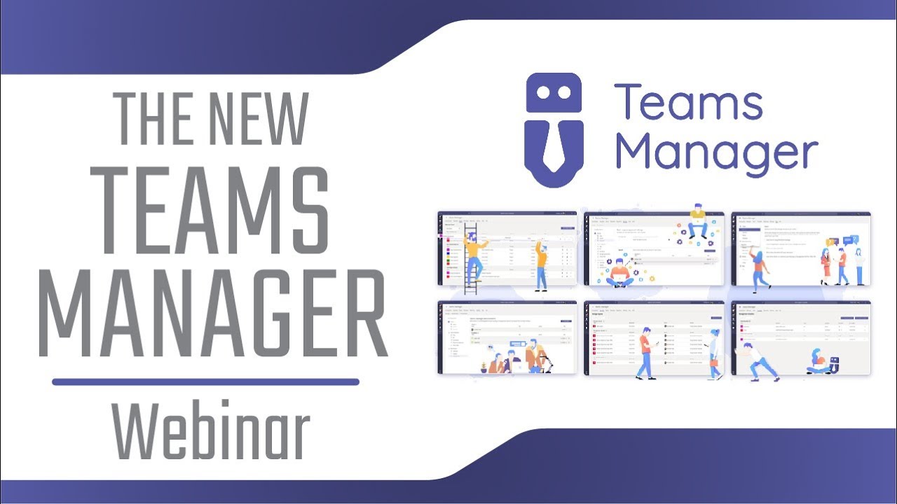 [Webinar] The brand-new Teams Manager - manage & create complex ...