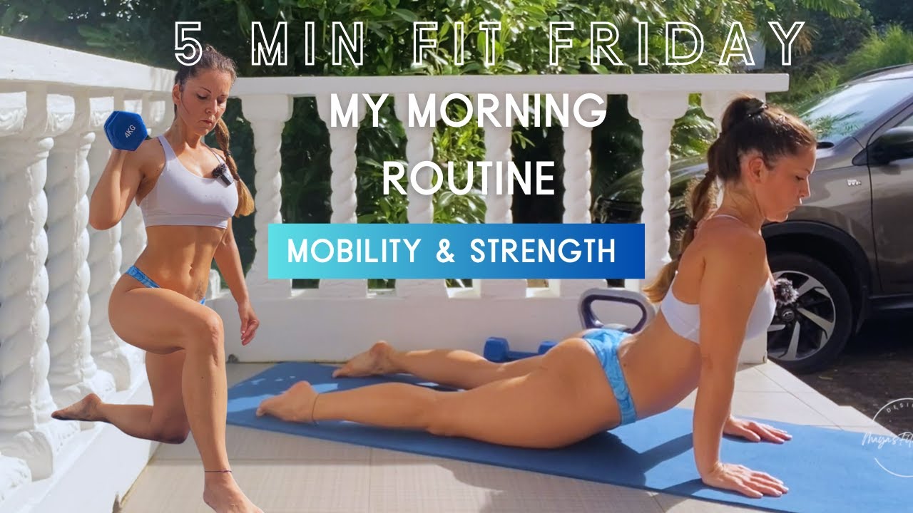 5 Minute Fit Friday: Jumpstart Your Day With My Morning Mobility Workout Routine! - YouTube