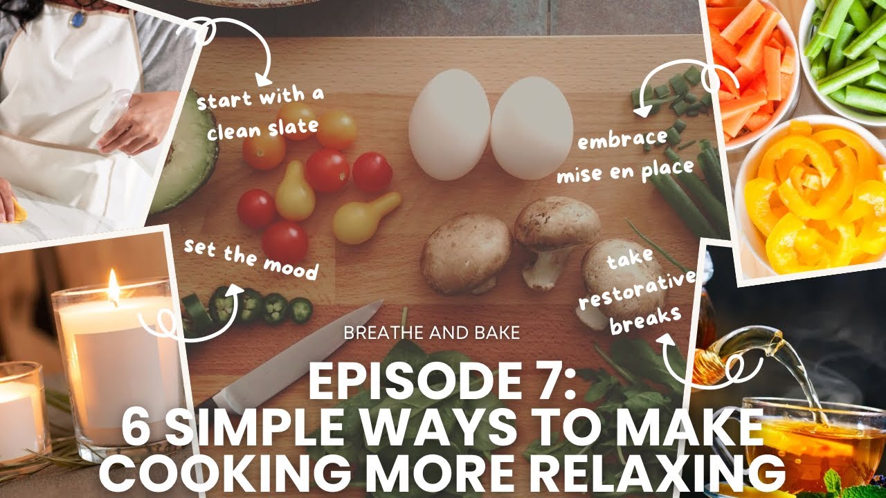 6 ways to make cooking more relaxing - YouTube
