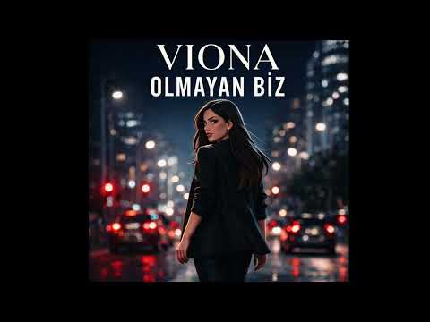 Viona - Olmayan Biz