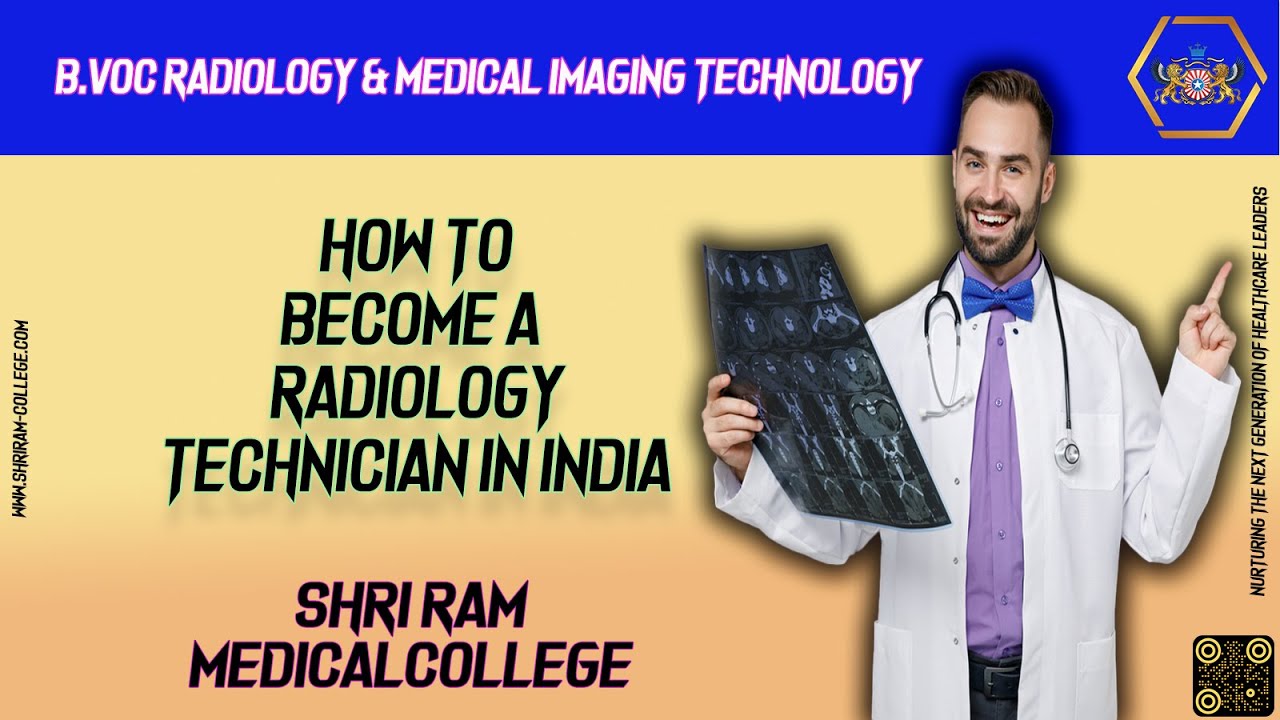 How To Become A Radiology Technician In India - Shri Ram Medical ...