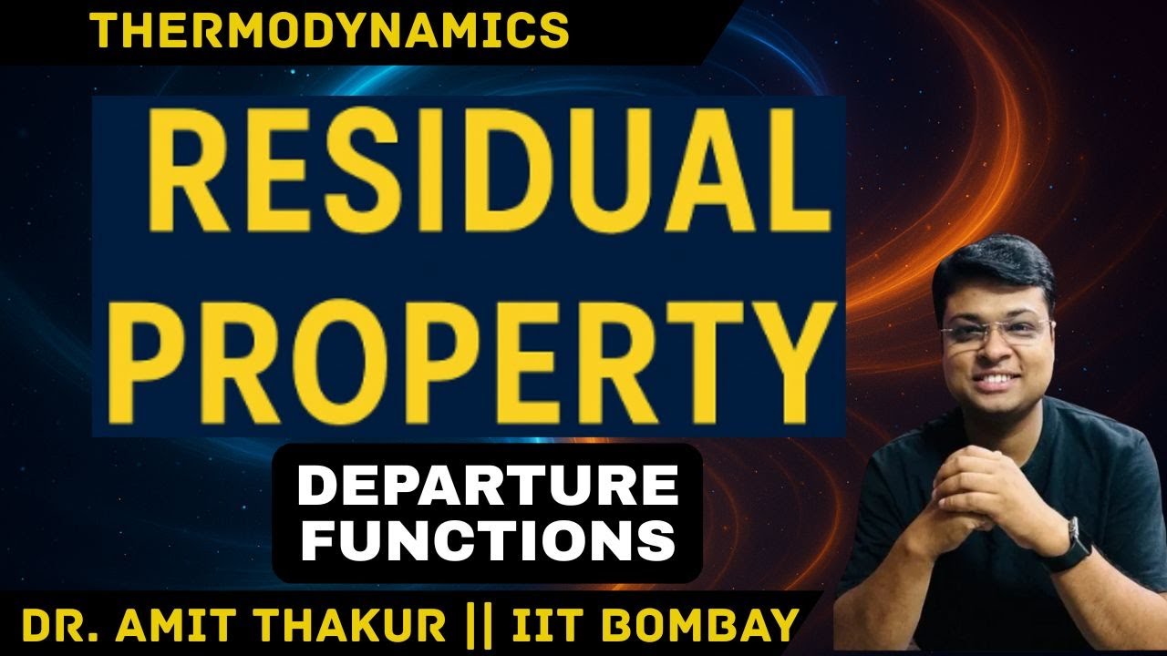 Residual Properties (Departure Functions) in Thermodynamics |Concept ...