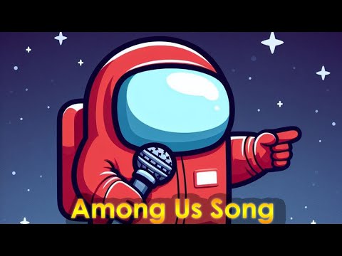 Among Us Song - YouTube