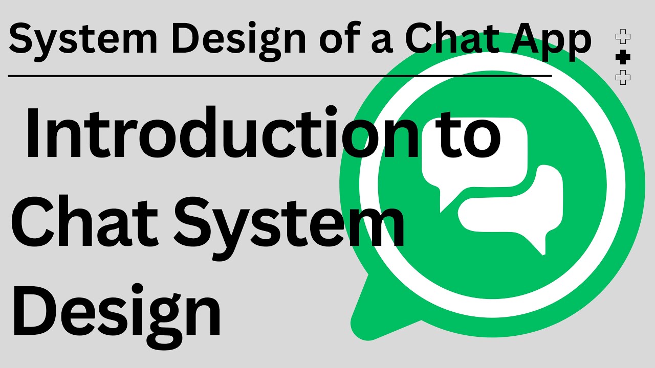 Introduction to Chat System Design | System Design of a Chat App - YouTube