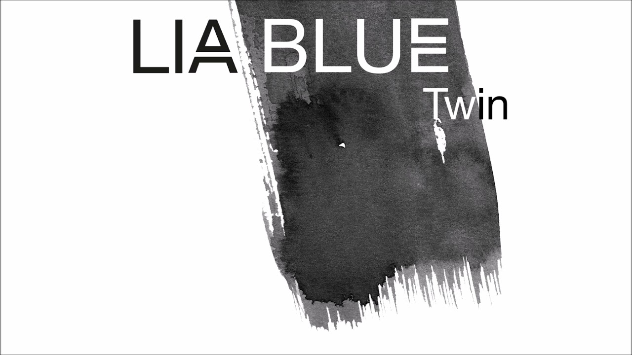 LIA BLUE | Twin (Teaser) - YouTube