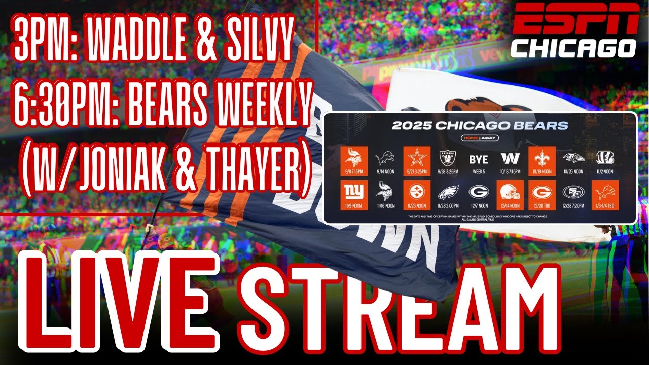 ESPN Chicago LIVE | Waddle & Silvy + Bears Weekly w/Joniak & Thayer ...